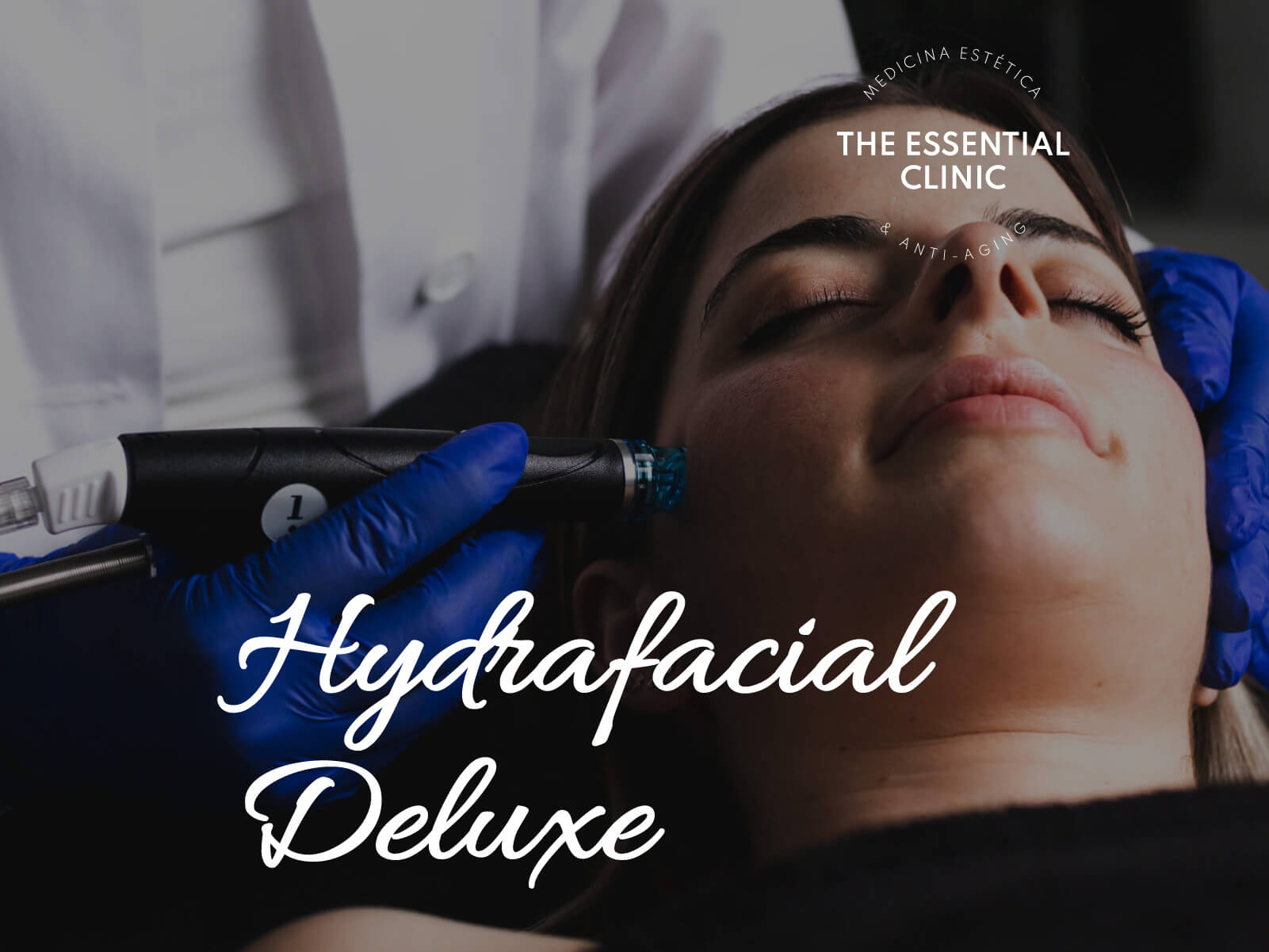 Hydrafacial Deluxe - The Essential Clinic