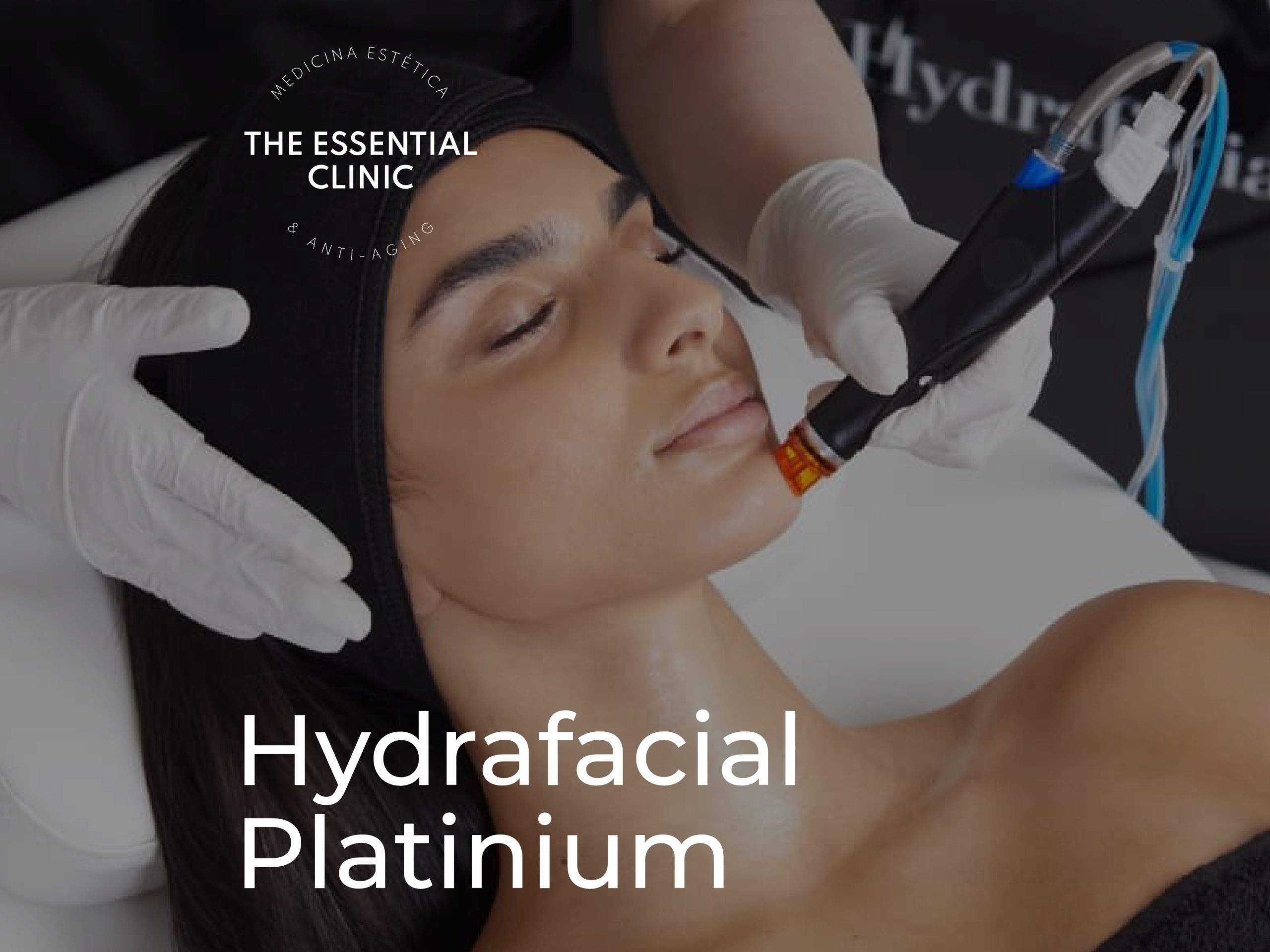 Hydrafacial Platinum - The Essential Clinic